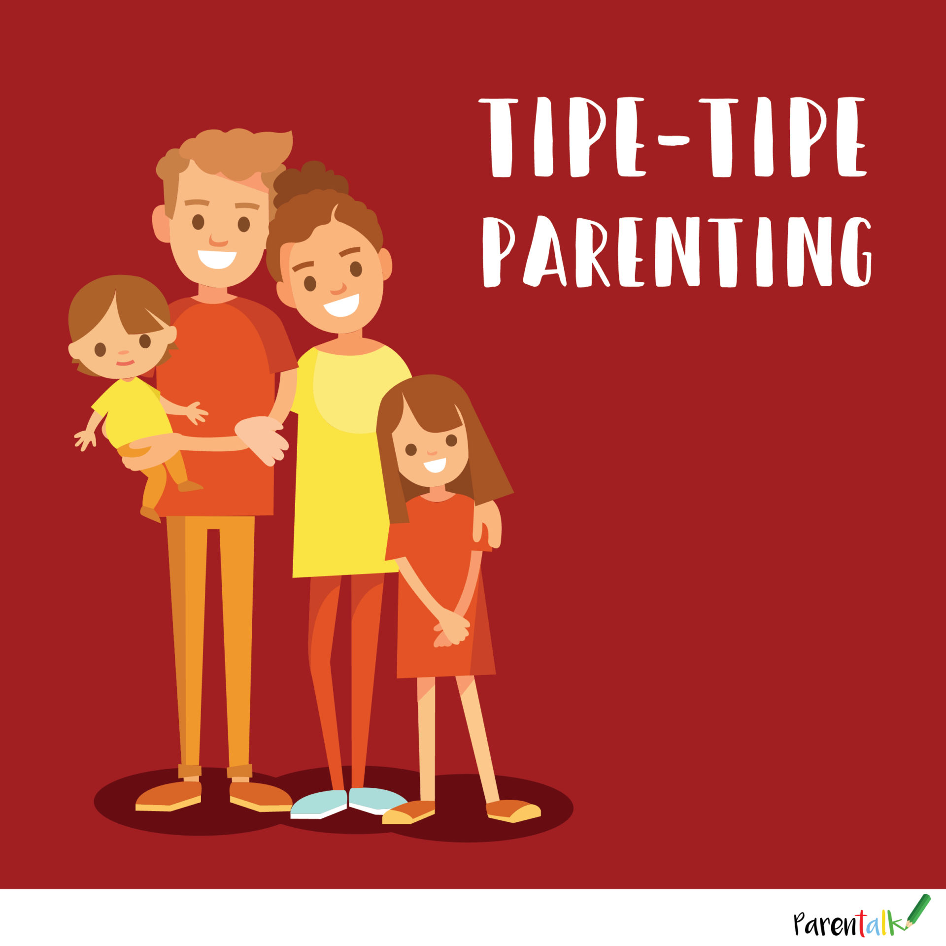 Tipe-tipe Parenting - Parentalk.id
